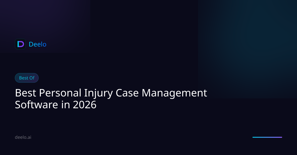 Best Personal Injury Case Management Software in 2026 | Deelo Blog