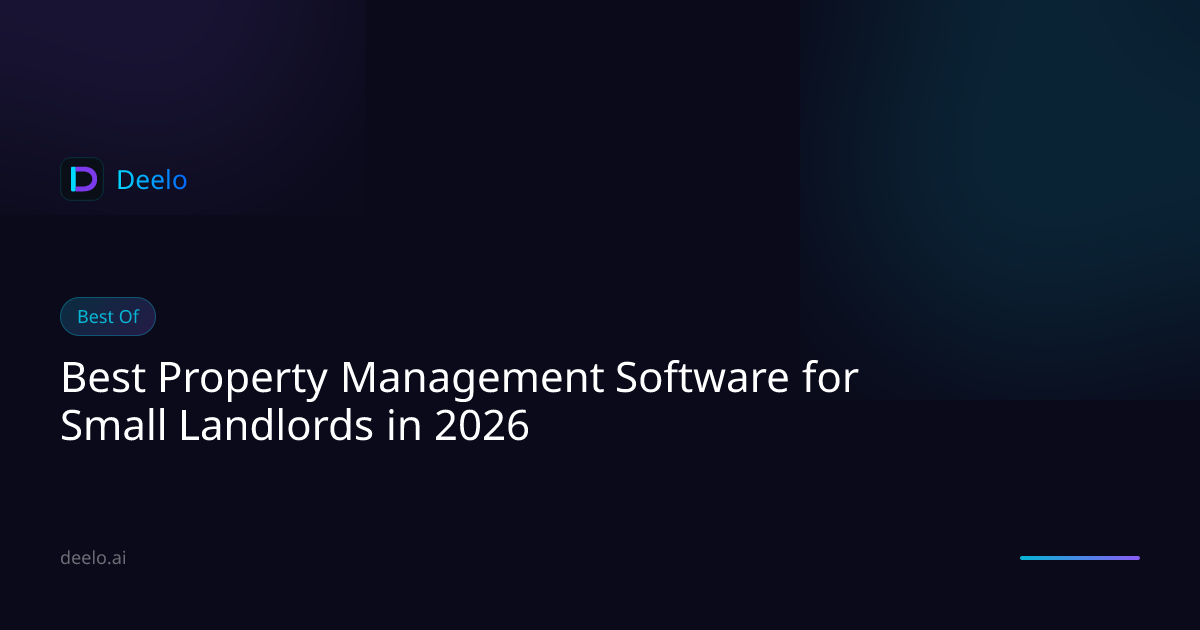 Best Property Management Software for Small Landlords in 2026 | Deelo Blog