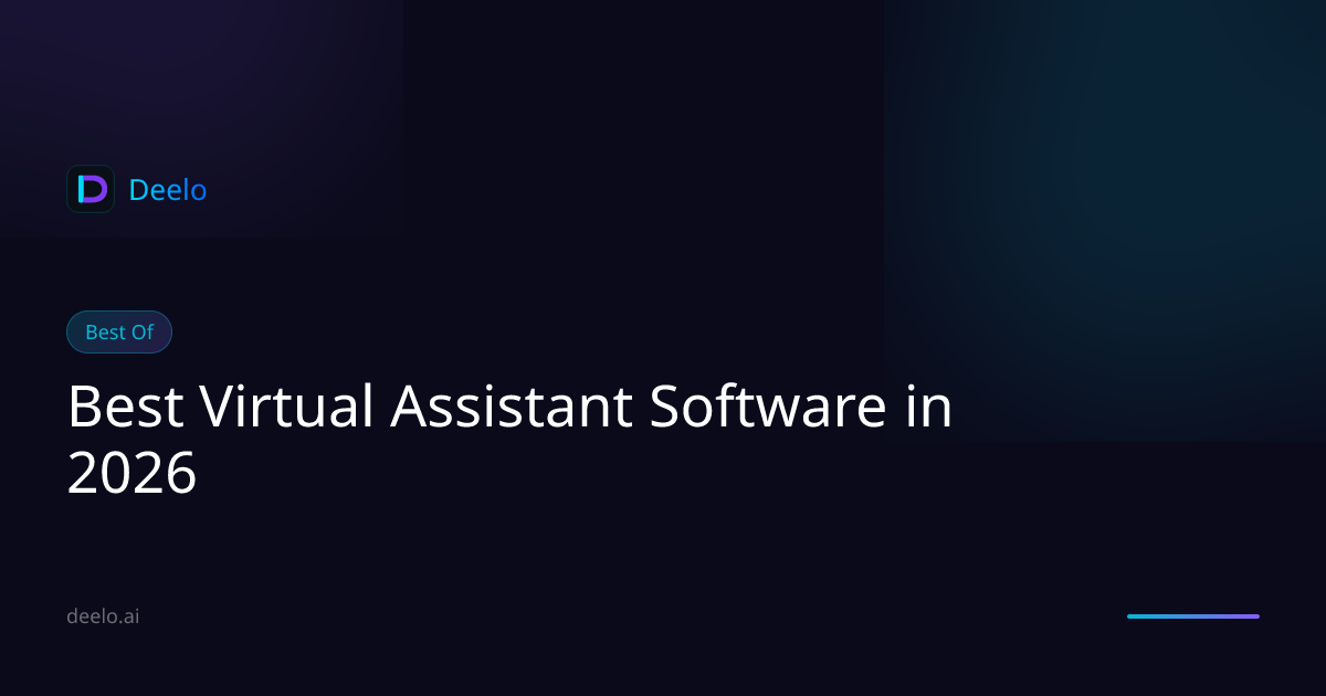 Best Virtual Assistant Software in 2026 | Deelo Blog